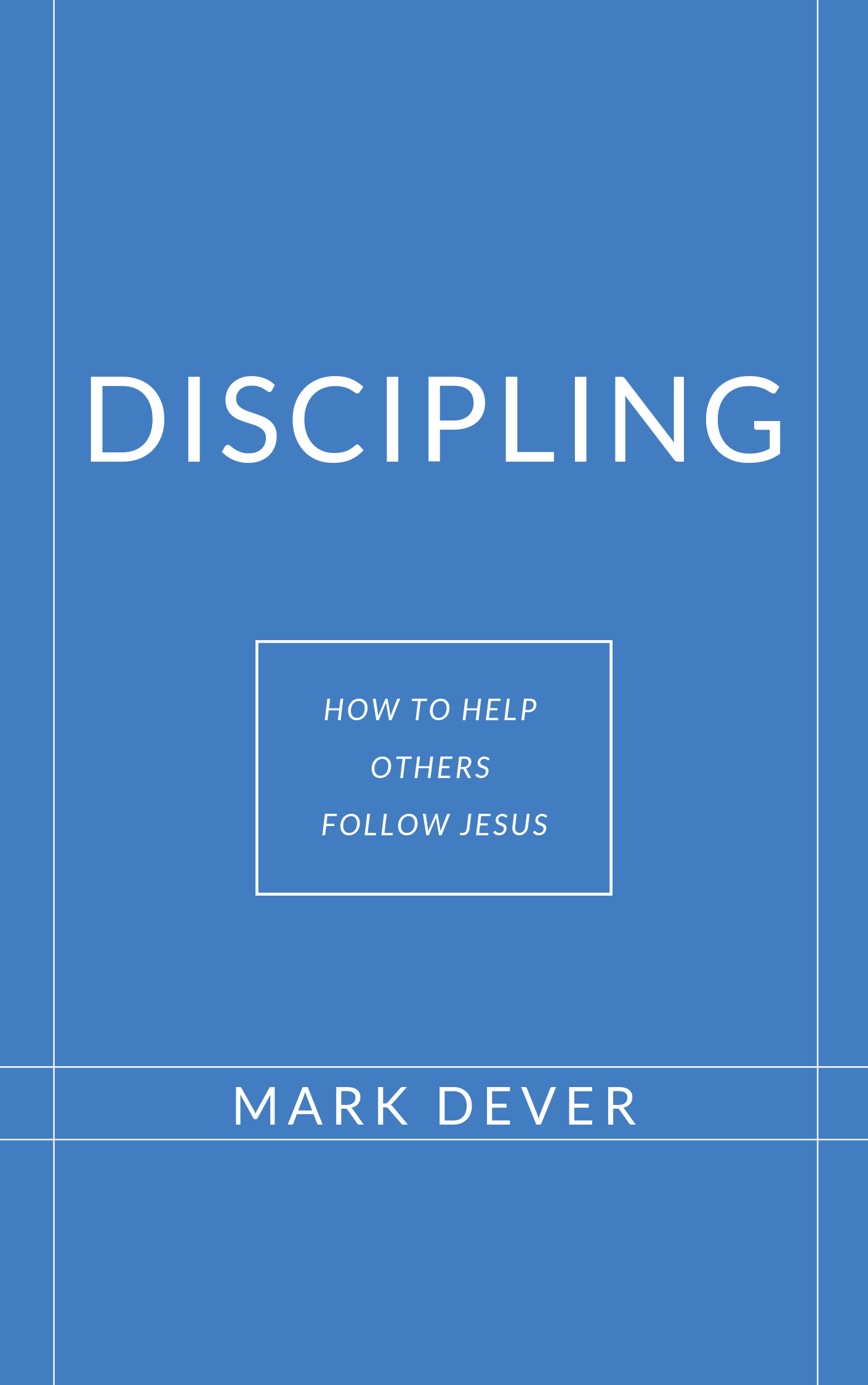 Discipling by Mark Dever – Accelerate Books