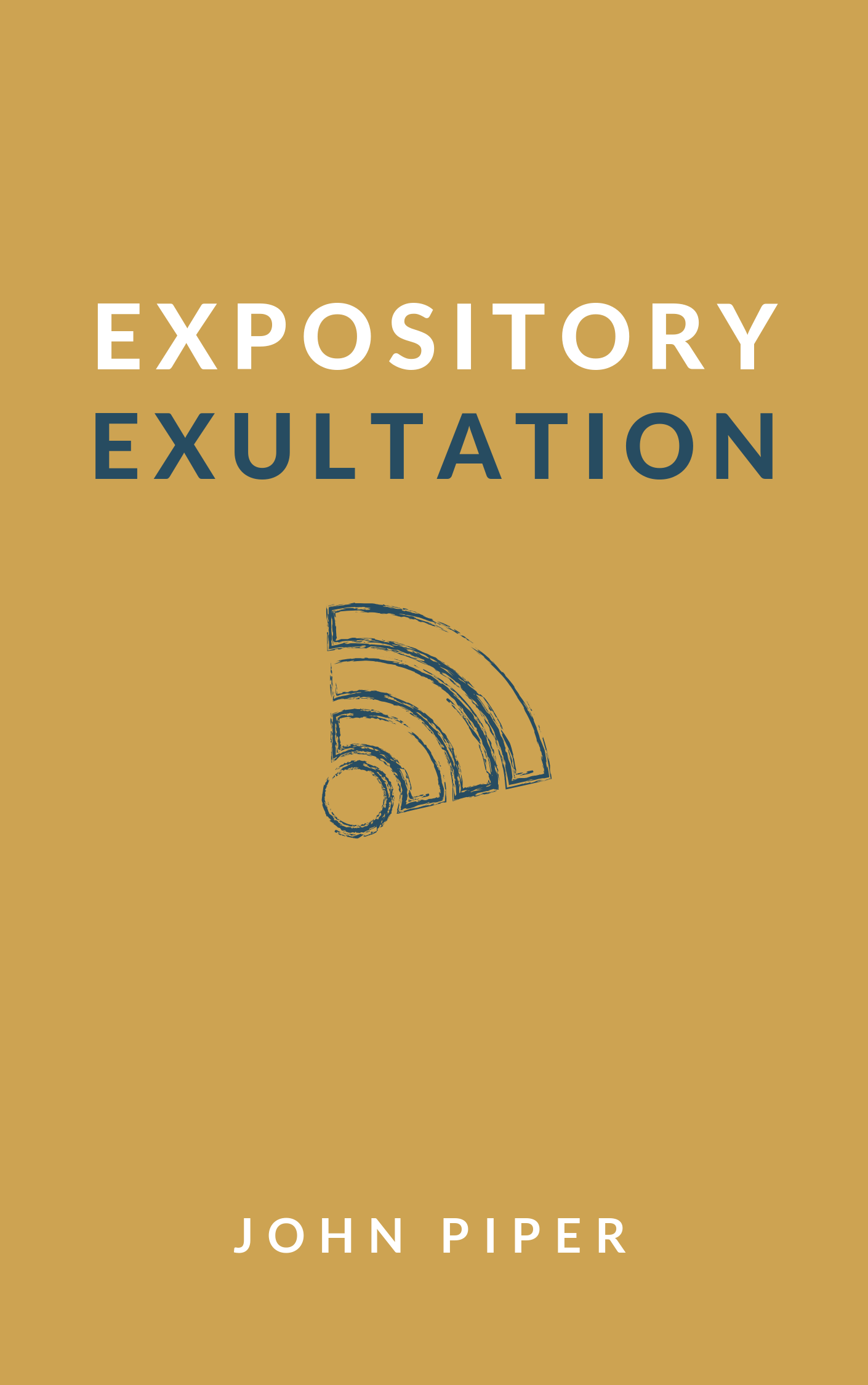 Expository Exultation by John Piper – Accelerate Books