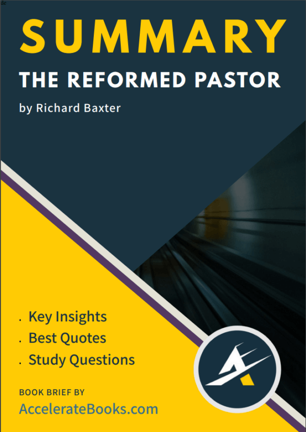 Book Summary of The Reformed Pastor by Richard Baxter – Accelerate Books