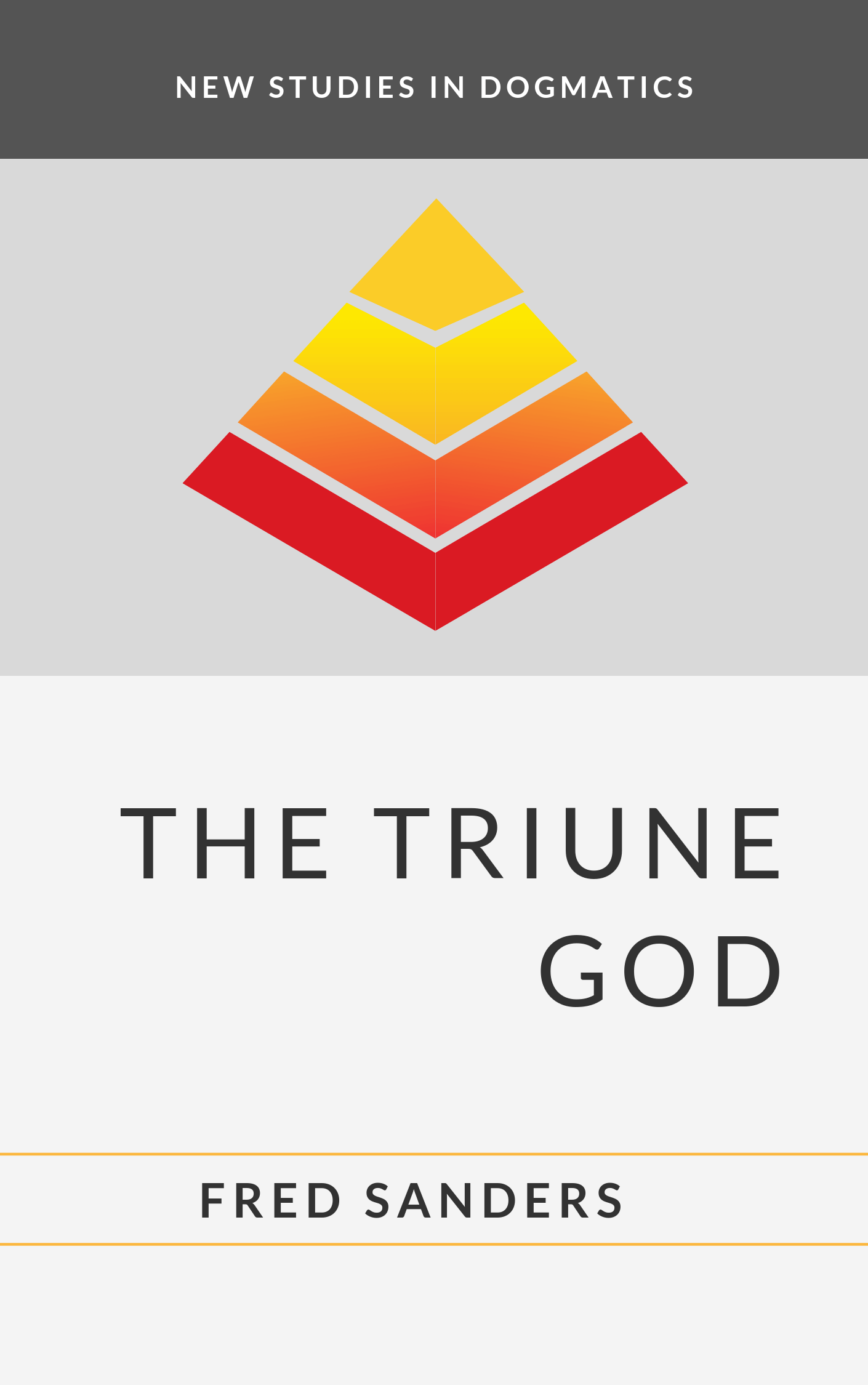 Book Summary of The Triune God by Fred Sanders – Accelerate Books